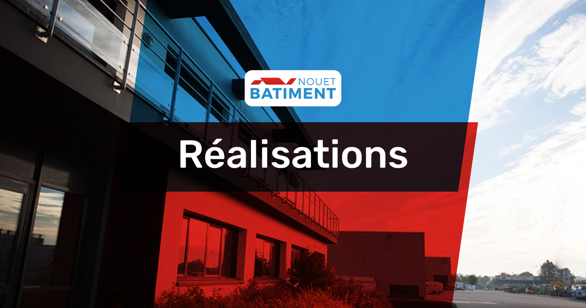 NOUET BÂTIMENT en Centre Bretagne à Loudéac — Réalisations